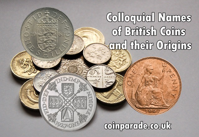 Colloquial Names of British Coins and their Origins - CoinsNotebook